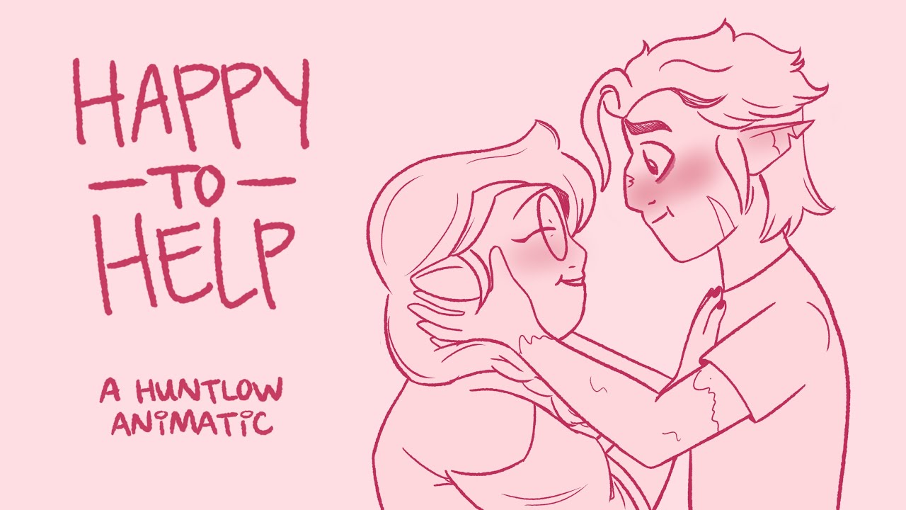 Happy to Help (Huntlow Animatic) - YouTube