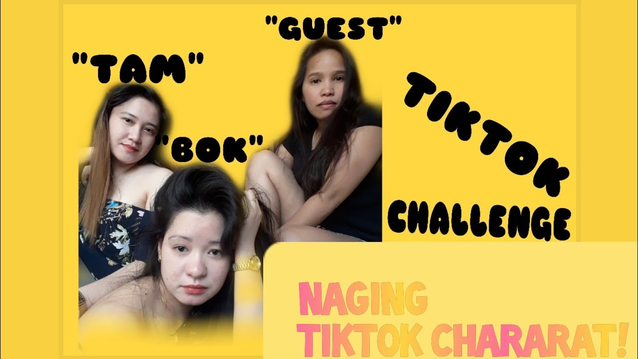 TIKTOK CHALLENGE NAGING TIKTOK CHARARAT!!| TAM AND BOK VLOG - YouTube