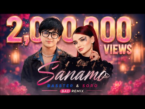 BASSTER x SORO - Sanamo ( Sevgilim ) 2026 | БАССТЕР х СОРО - Санамо ( Севгилим )