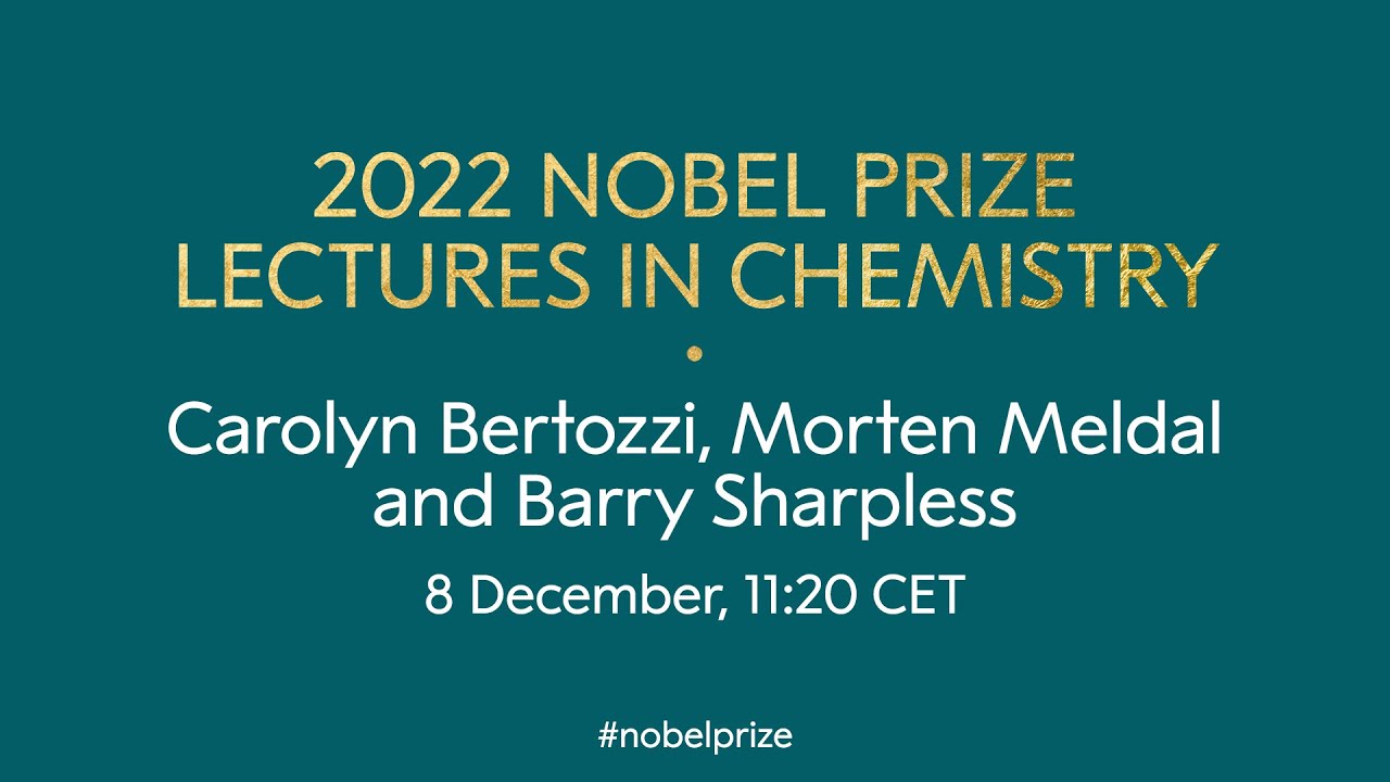 2022 Nobel Prize lectures in chemistry - YouTube