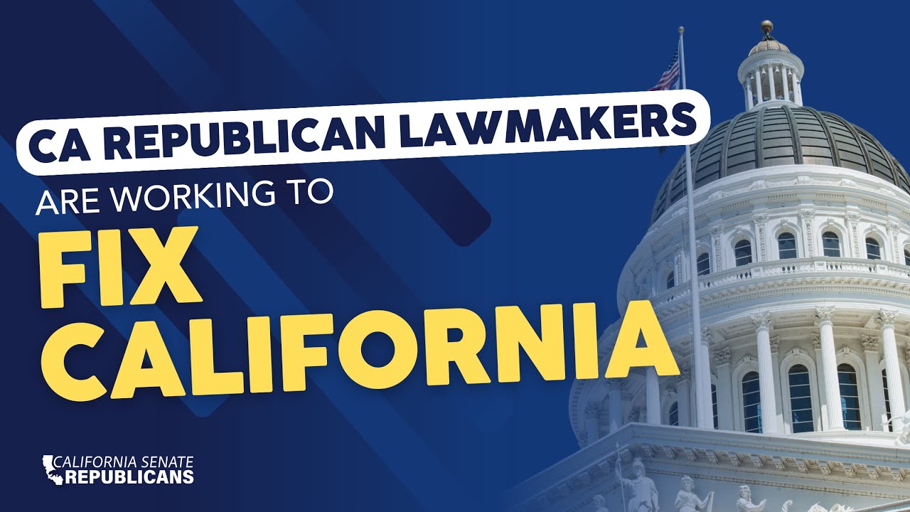 California Senate Republicans' Commitment to Fix California - YouTube