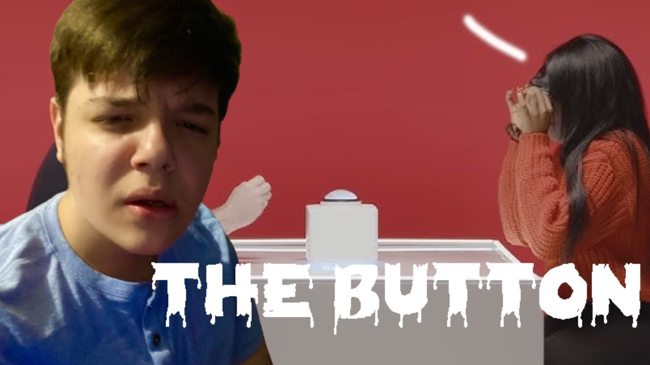 Reacting To The Button Youtube