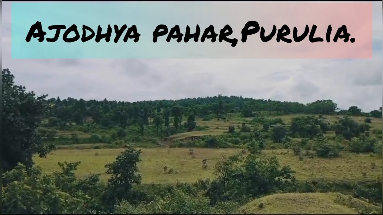 Ajodhya Pahar Purulia|Tourist place|Beauty of Nature|Purulia tourism ...