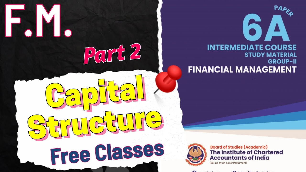 #2 Capital Structure|FM Free Lectures|CA Inter FM #cainterfm # ...