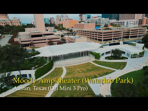 Moody Amphitheatre - Waterloo Park, Austin, TX (DJI Mini 3 Pro) - YouTube
