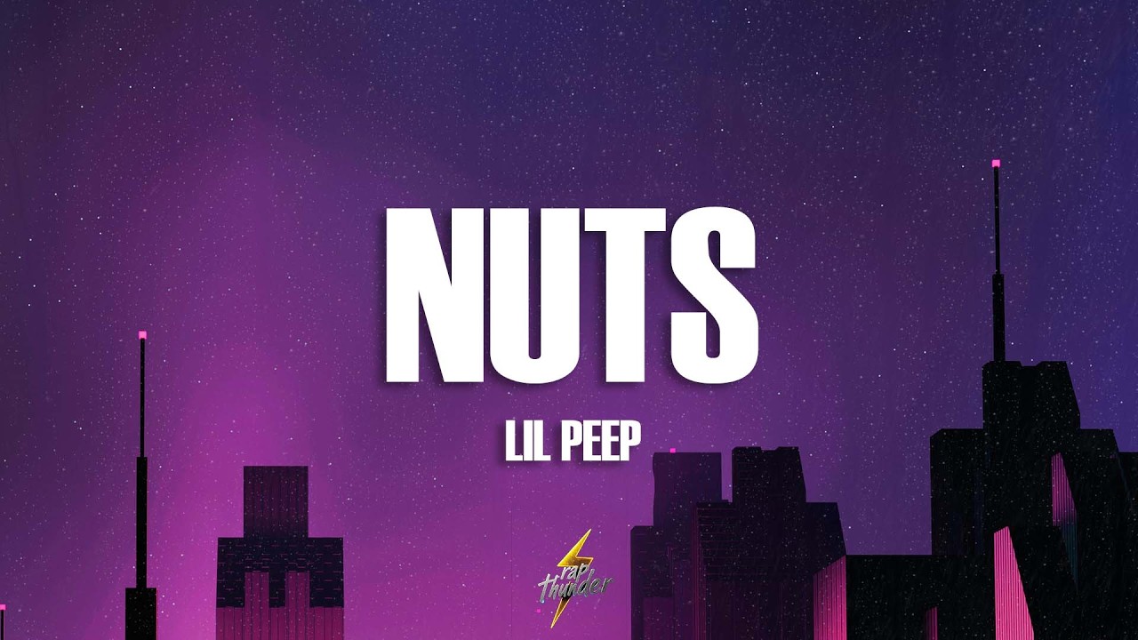 Lil Peep - nuts (Lyrics) - YouTube
