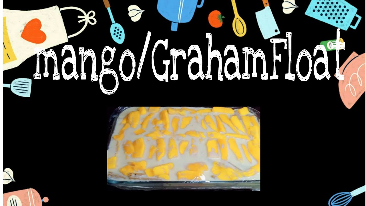 HOW TO MAKE MANGO FLOAT||GRAHAM FLOAT - YouTube