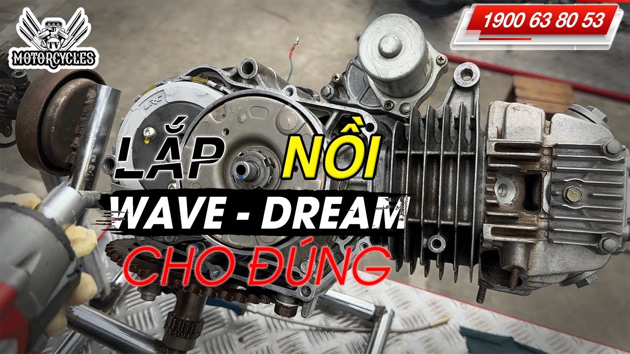 Video 878: Dạy Sửa Xe Cách Lắp Nồi Wave Dream Sao Cho Chuẩn ...
