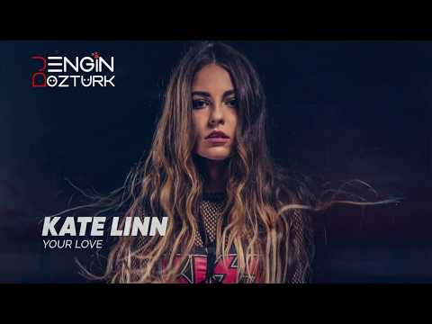 Kate Linn - Your Love (Engin Öztürk Remix)