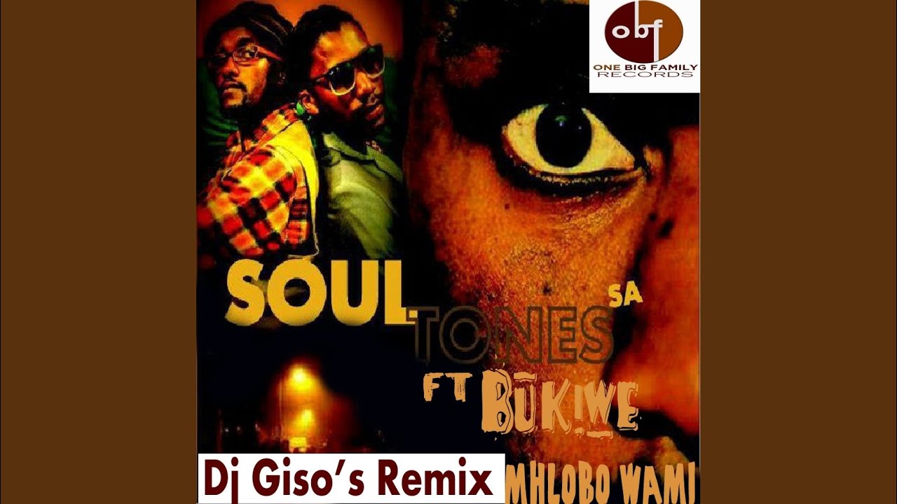 Mhlobo Wami (Dj Giso's Remix) - YouTube