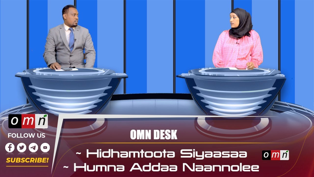 OMN DESK-Hidhamtoota Siyaasaa fi humna Addaa Naannolee (Ebla 12,2023 ...