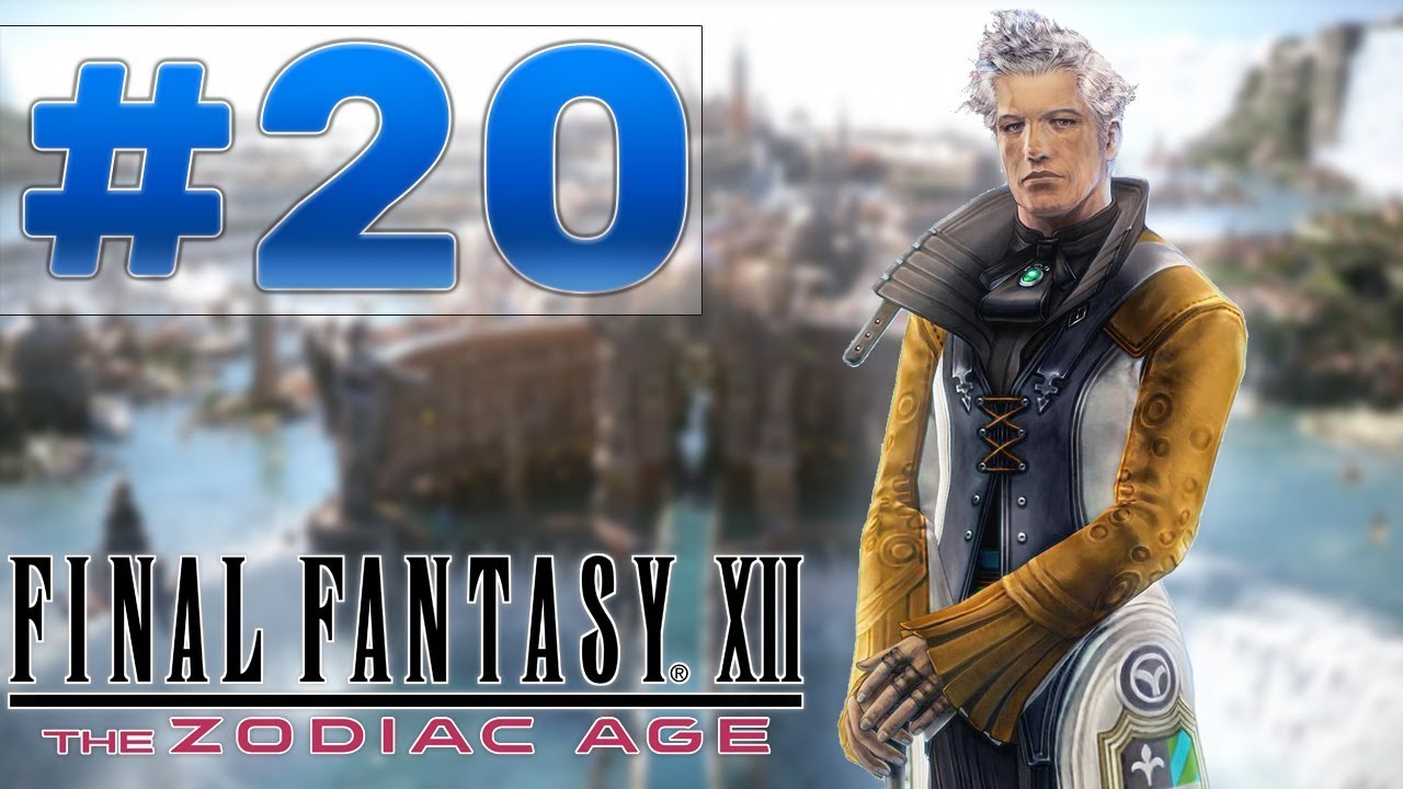 Final Fantasy XII Zodiac Age Playthrough - Part 20 | Arcadia - FINALLY ...