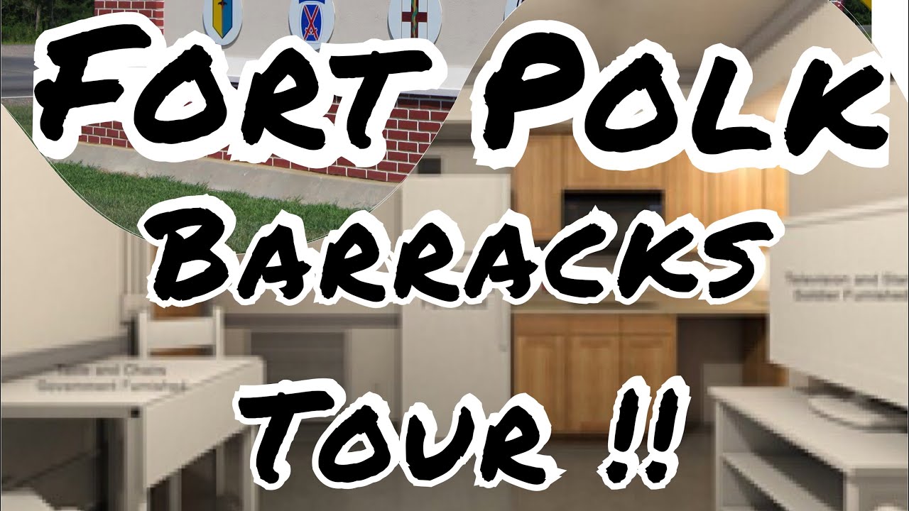 FORT POLK BARRACKS TOUR | 2020 - YouTube