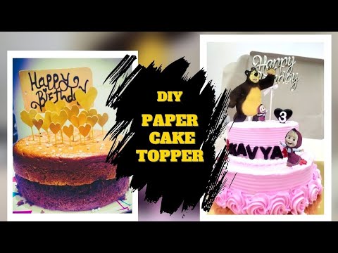 how to make Cake toppers at home | cake toppers making at home | diy ...