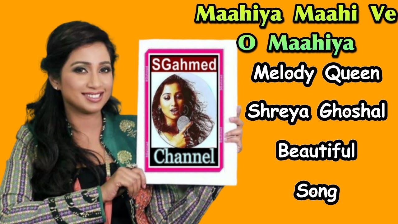 Mahiya Mahi Ve O Mahiya Melody Queen Shreya Ghoshal & Udit Narayan Rare ...