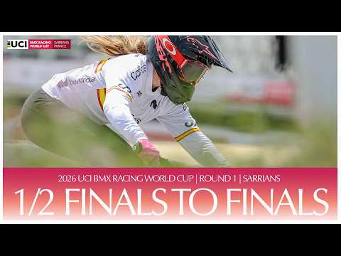 LIVE - Round One: 1/2 Finals to Finals | 2026 UCI BMX Racing World Cup