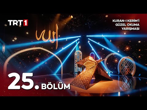 Kur'an-ı Kerim'i Güzel Okuma Yarışması 9. Sezon 25. Bölüm