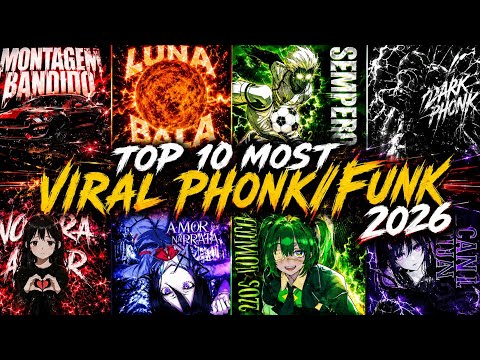 🔥 TOP 10 MOST VIRAL PHONK/FUNK 2026 | NON STOP BRAZIL PHONK | UNLIMITED PHONK