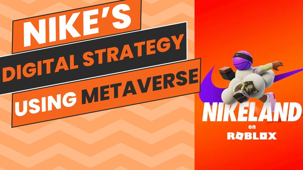 Nike foray into Metaverse | Nike's Digital transformation Strategy ...