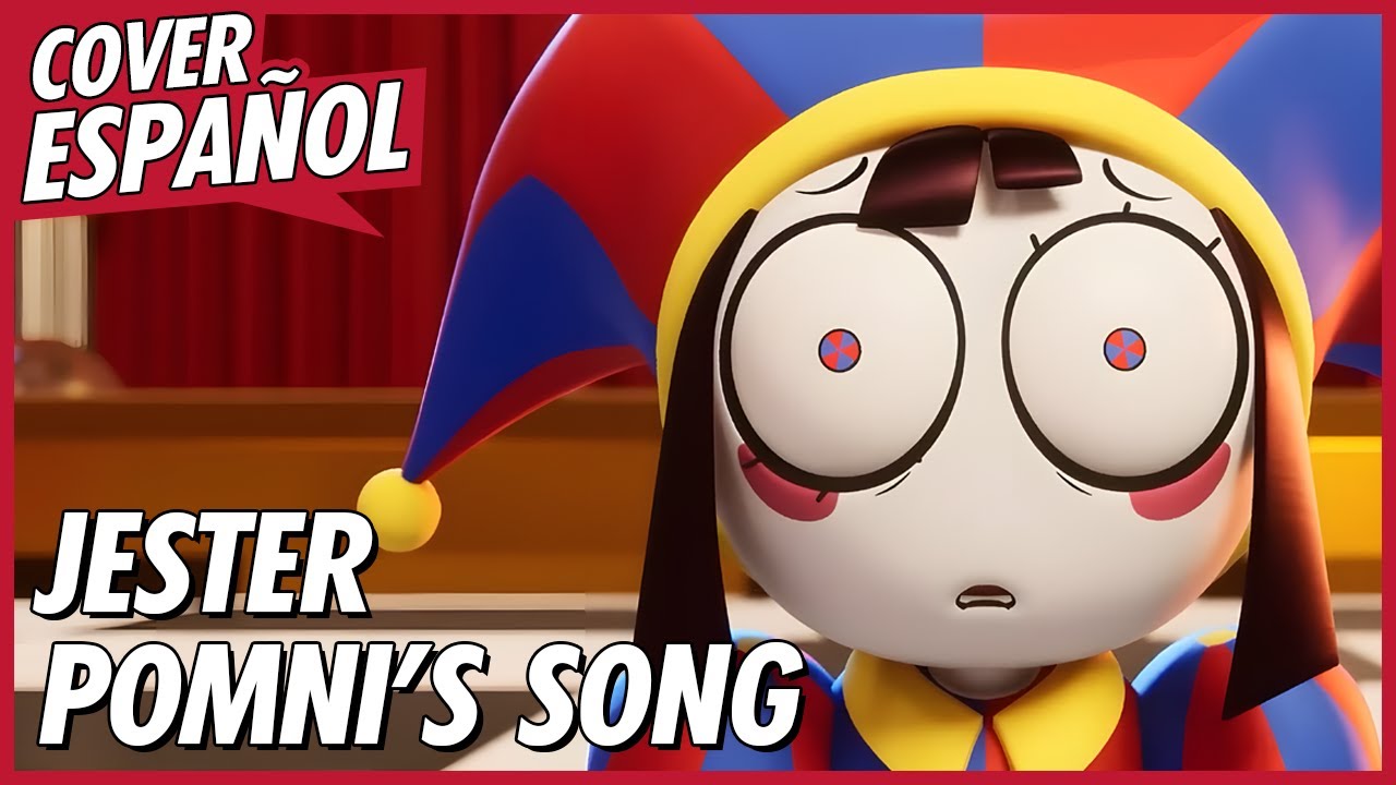 JESTER (POMNI'S SONG) EL INCREIBLE CIRCO DIGITAL | Cover Español ...