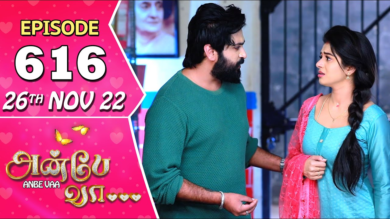 Anbe Vaa Serial | Episode 616 | 26th Nov 2022 | Virat | Delna Davis ...