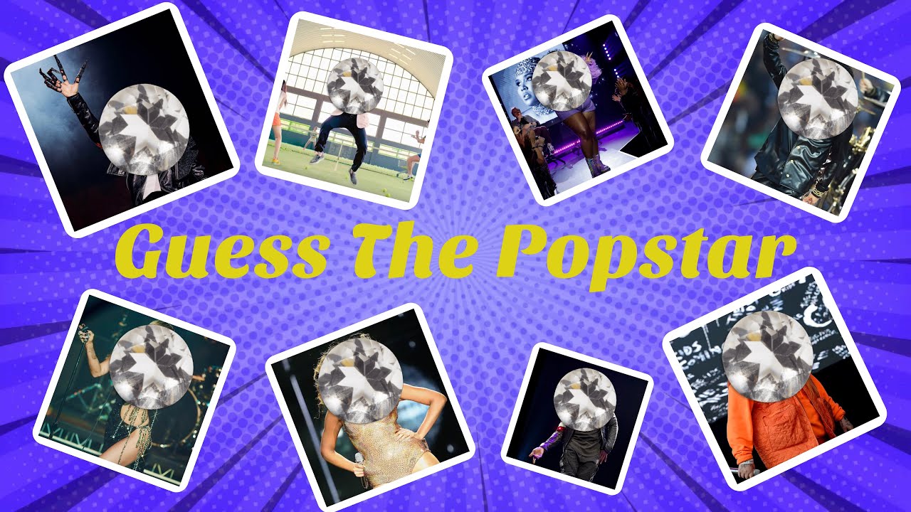 GUESS THE POPSTAR | Try to guess as many of the famous popstars from ...