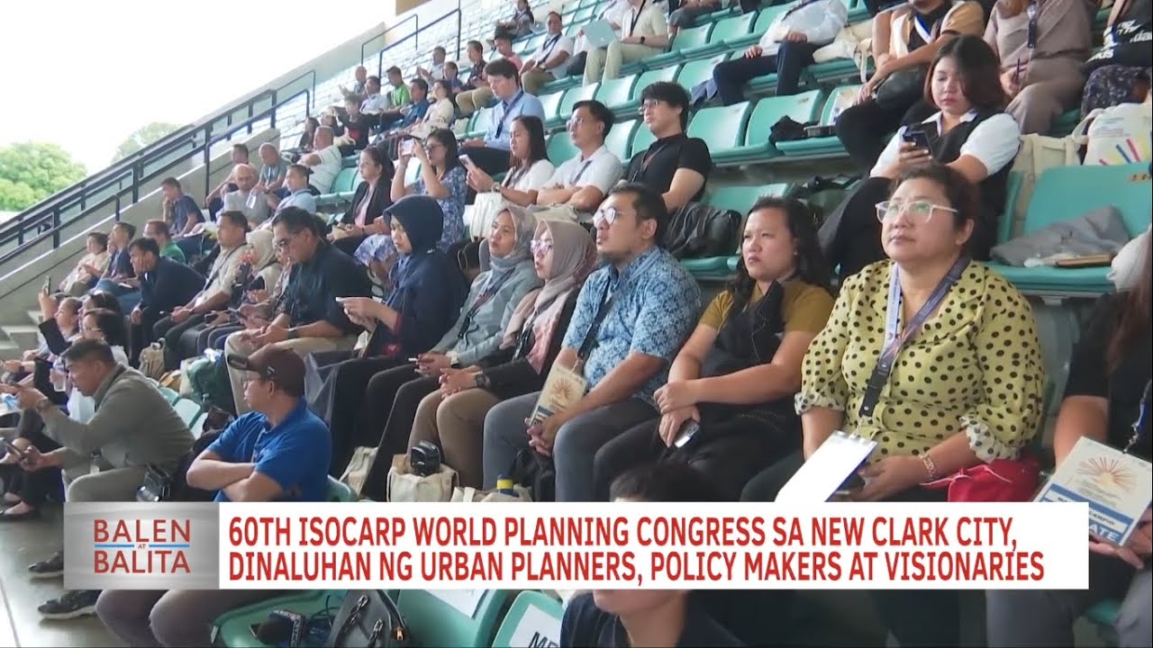 60th ISOCARP World Planning Congress sa New Clark City | CLTV36 News ...