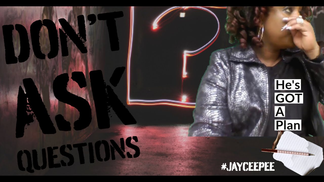 Don't Ask Questions - YouTube
