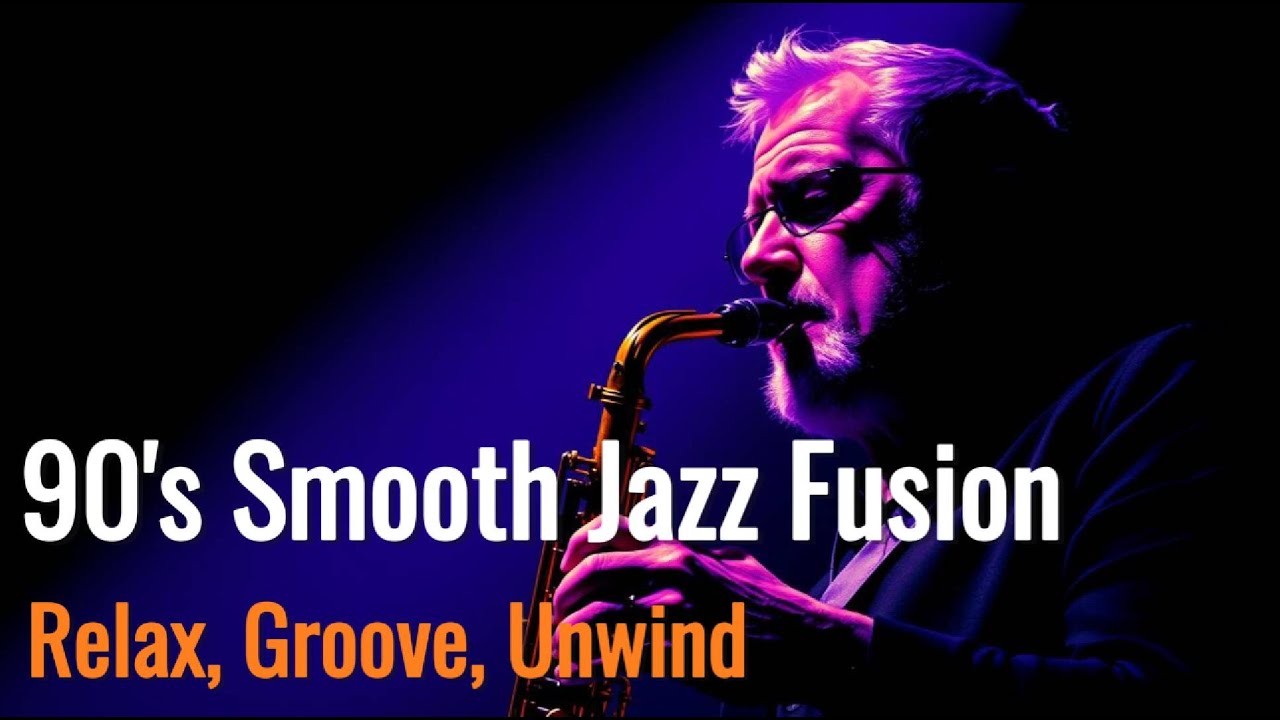 🎷 Smooth 90s Jazz Fusion Escape | Relax, Unwind, Groove - YouTube
