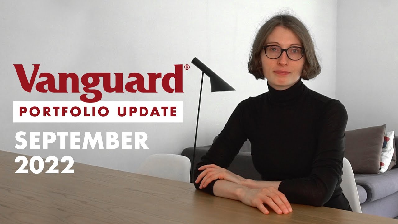 Vanguard Portfolio Update September 2022 | Investing For Financial ...