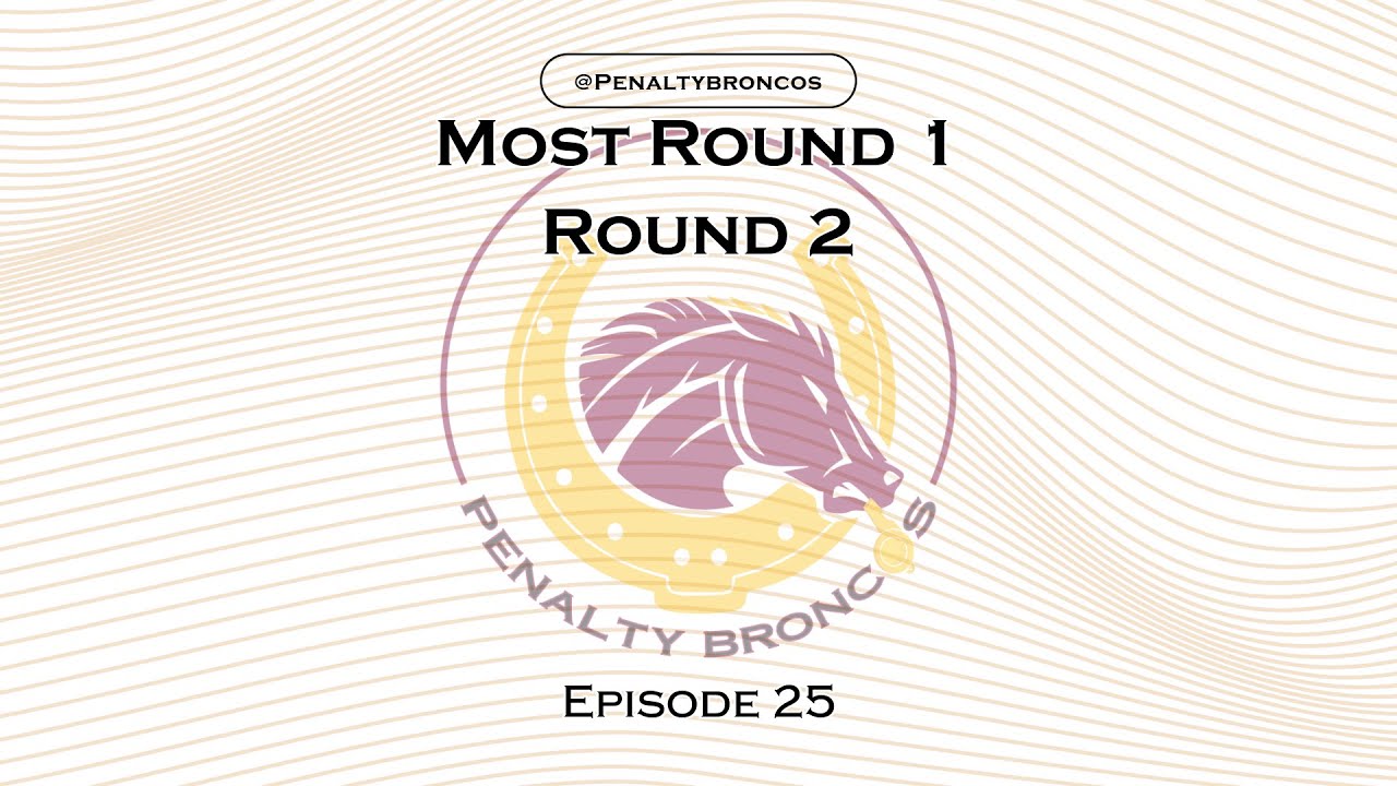 Episode 25: Most Round 1 Round 2 - YouTube