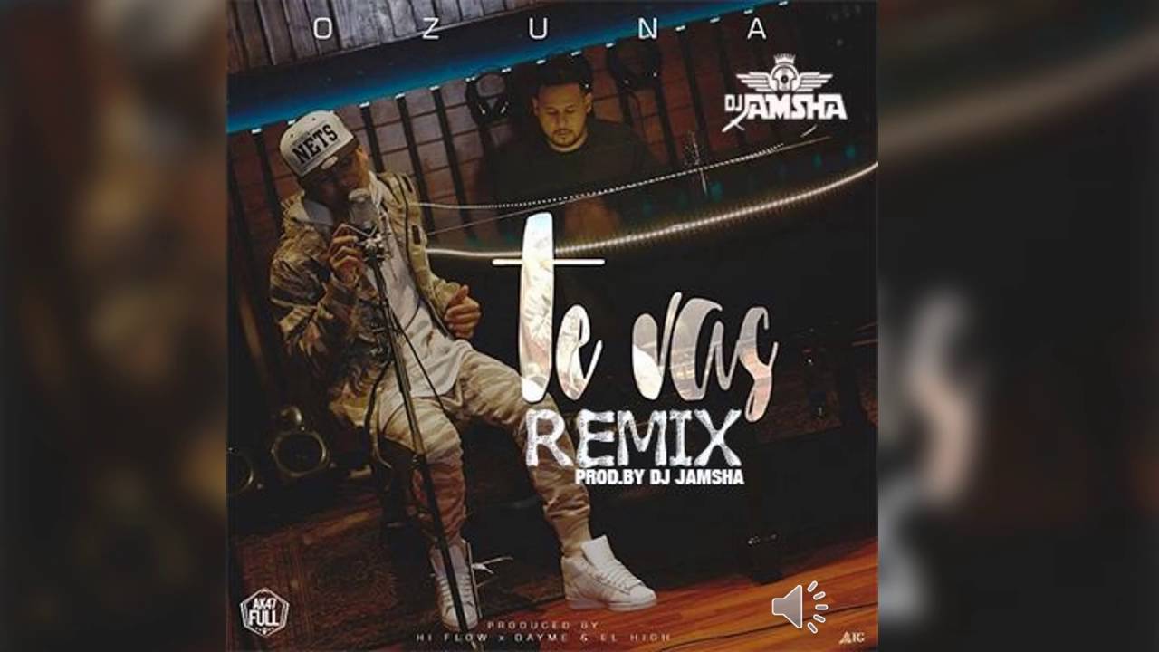Ozuna Te Vas Prod Dj Jamsha - YouTube