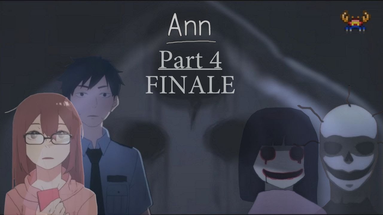 Ann - RPG Horror Game Part 4 (Finale) - YouTube