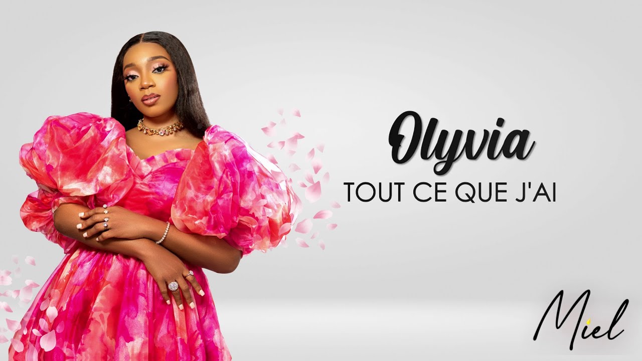 Olyvia - Tout ce que j'ai (Official Lyric Video) - YouTube