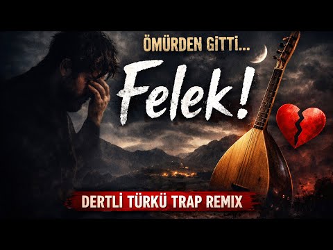 Ömürden Gitti 💔 (Felek Türküsü) | Dertli Bozlak Trap Remix – Viral Türkü 2026(Made By Hüso C)