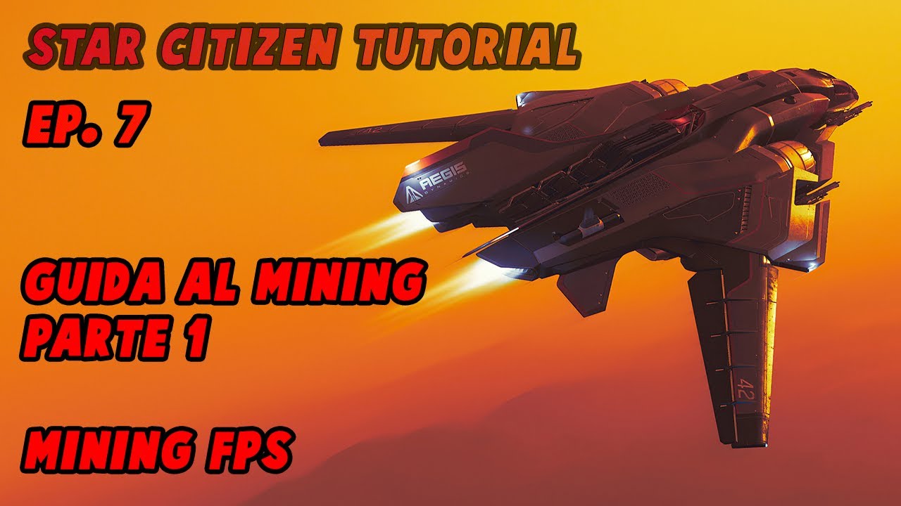 Star Citizen Tutorial ITA 3.17.5 Ep.7 Guida al Mining Parte 1 "Mining FPS" - YouTube