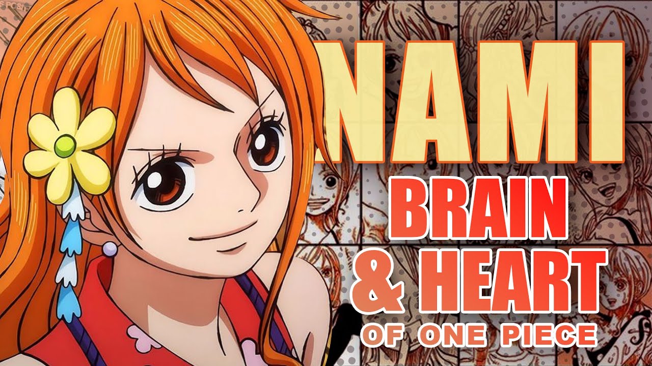 Nami: The Brain & Heart of One Piece - YouTube