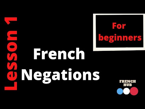 Negation in French || Part 1 || The French Hub || - YouTube