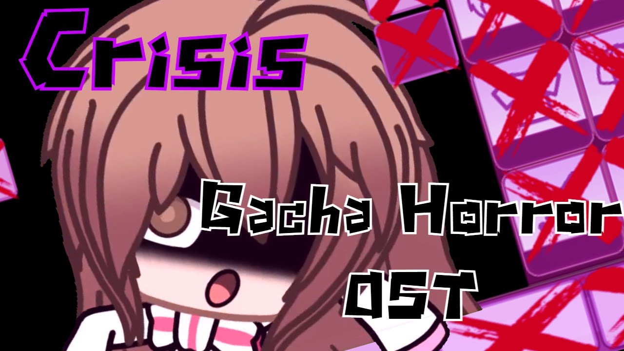Gacha Horror OST - Crisis | Friday Night Funkin' (+ FLP) - YouTube