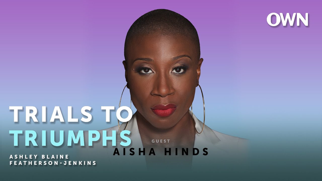 How Aisha Hinds Is Putting Her Pieces Back Together | Trials To ...