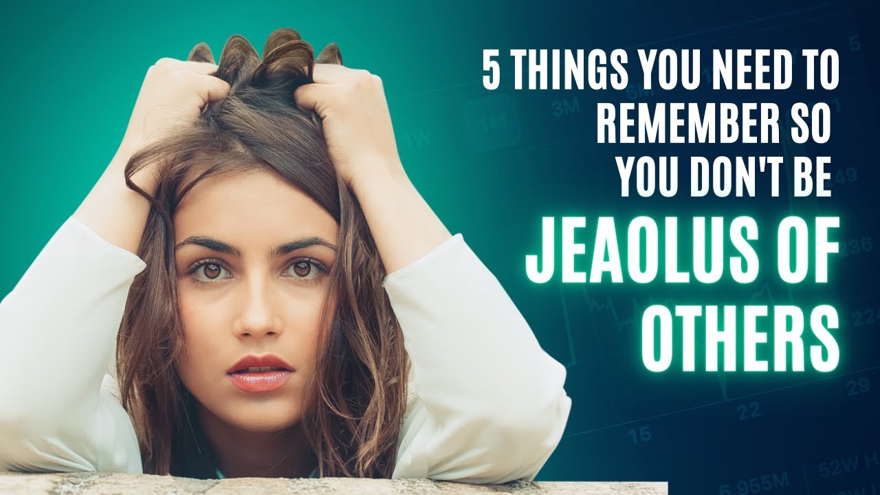 How To Stop Envying Others Success // How To Be Happy And Not Jealous ...