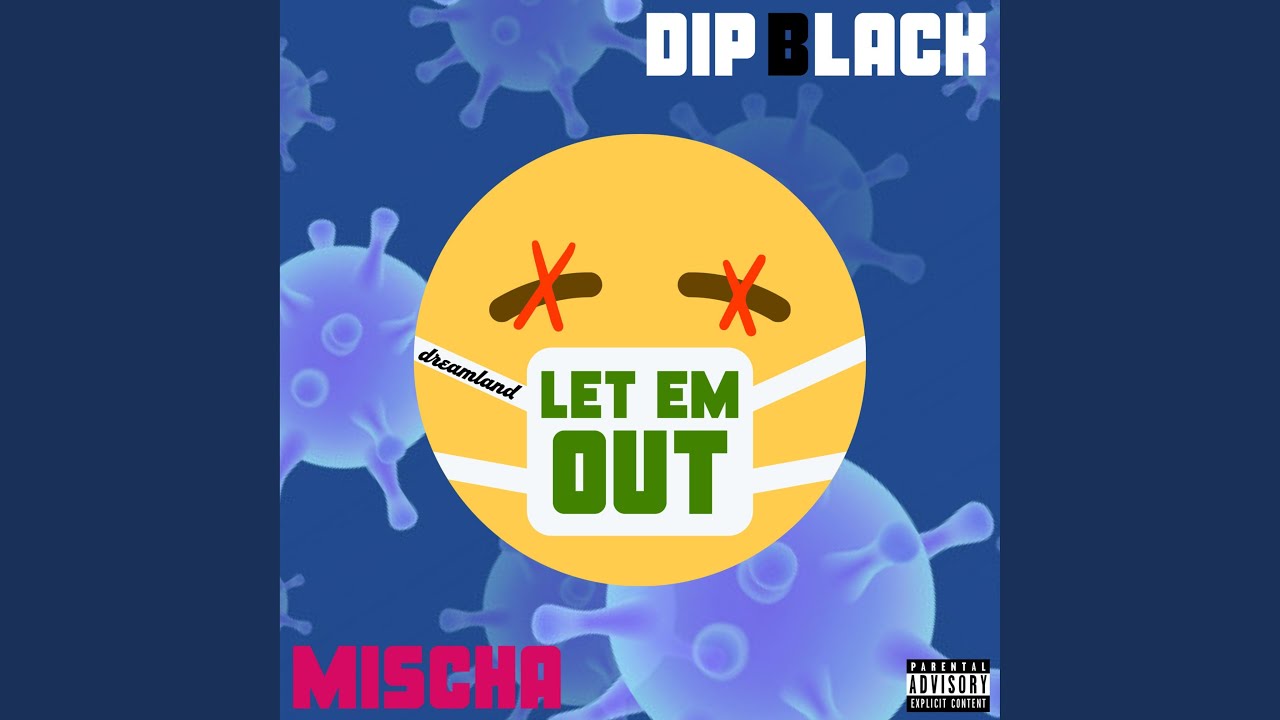 Let Em Out (feat. Mischa) - YouTube