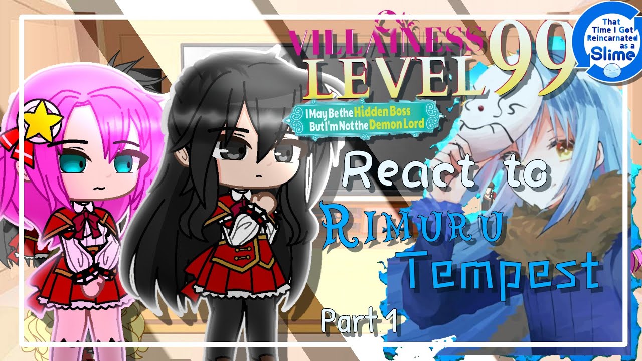 Villainess Level 99 React to Rimuru「Part 1/5」 - YouTube