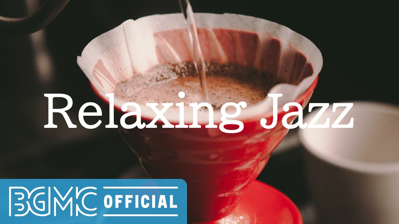 Relaxing Jazz: Smooth Charming Jazz - Morning Coffee Jazz Music for ...