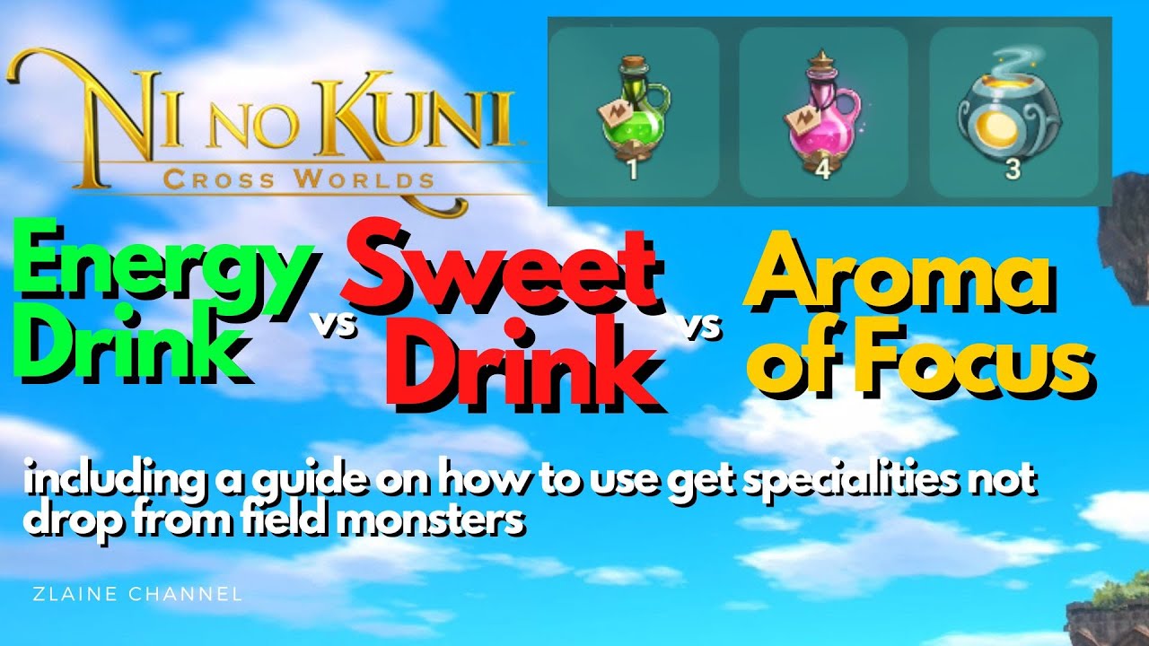 Ni no Kuni Cross Worlds: Energy Drink, Sweet Drink and Aroma of Focus ...