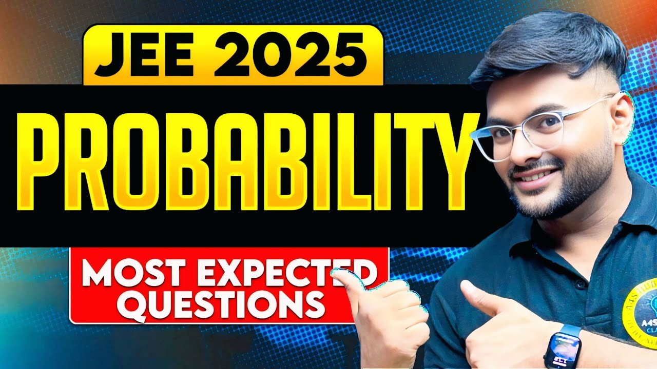 Probability JEE Main 2025 Expected Questions I Probability Expected ...