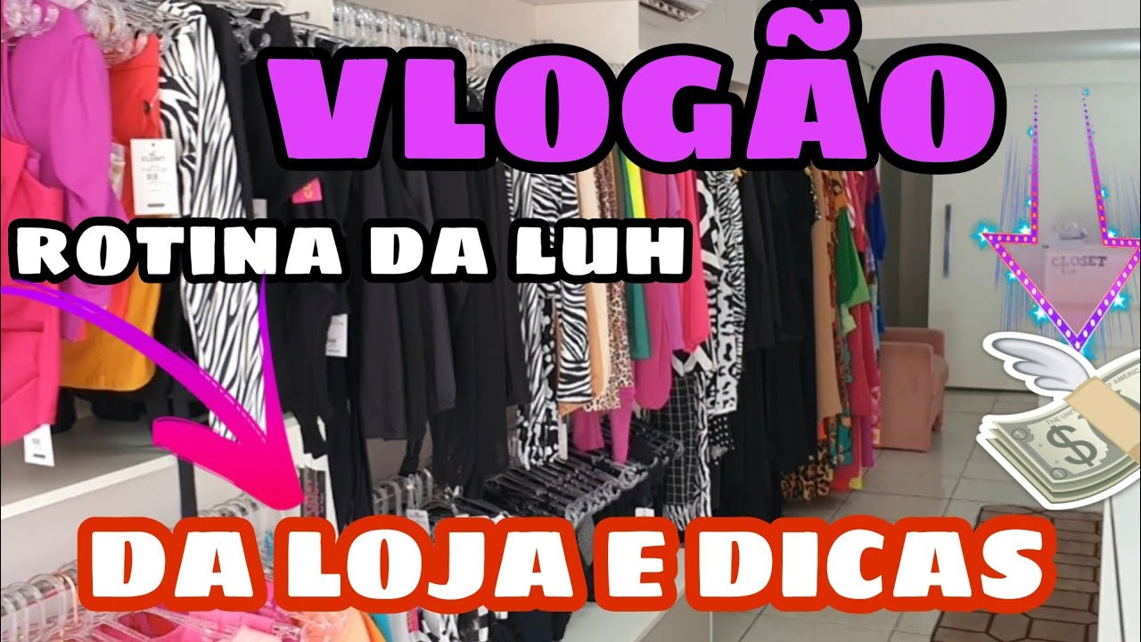 VLOGÃO DA MINHA ROTINA DA SEGUNDA FEIRA/LOJA E CASA E DICAS ETC ...