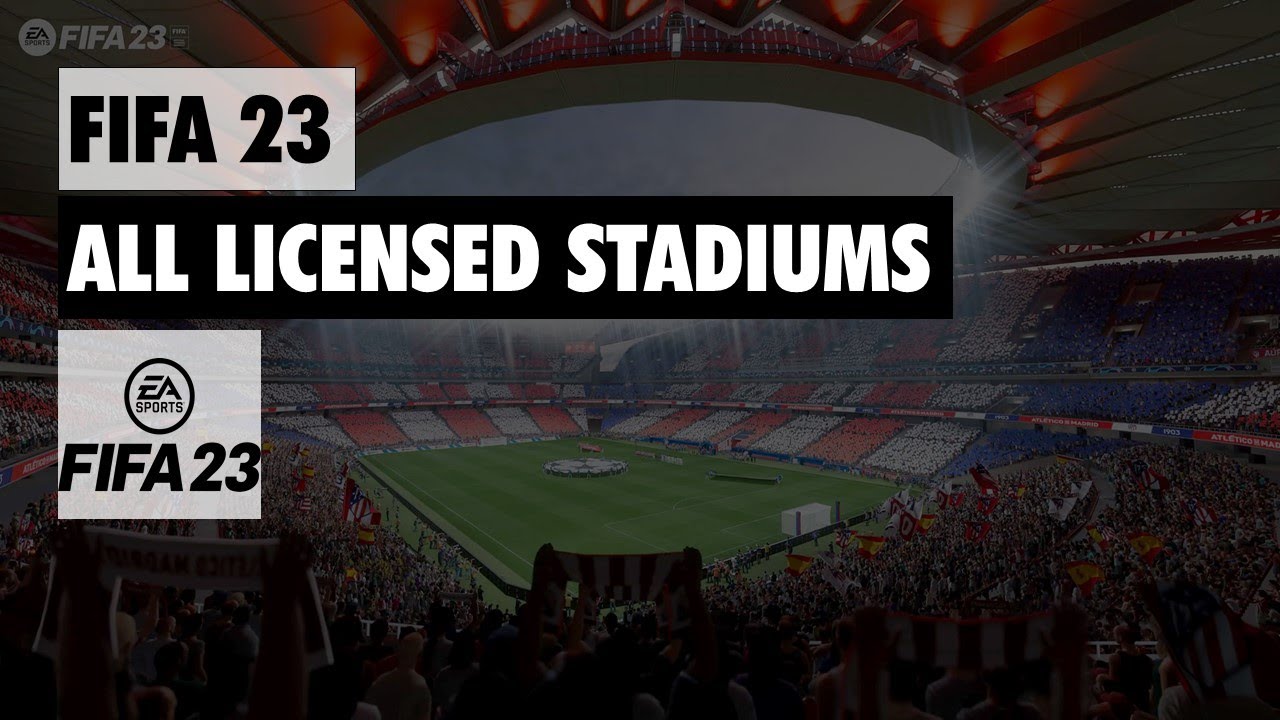 FIFA 23 | All 105 Licensed Stadiums - YouTube