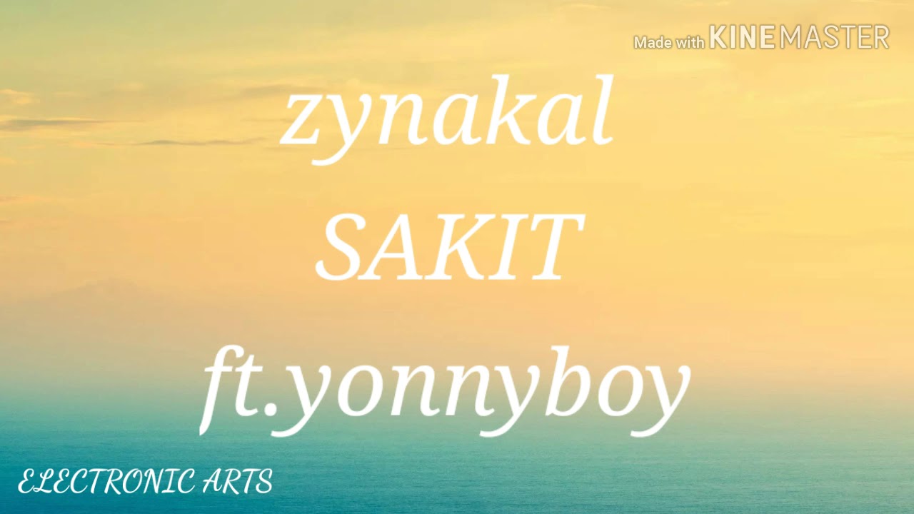 SAKIT by zynakal ft.yonnyboy lyric - YouTube