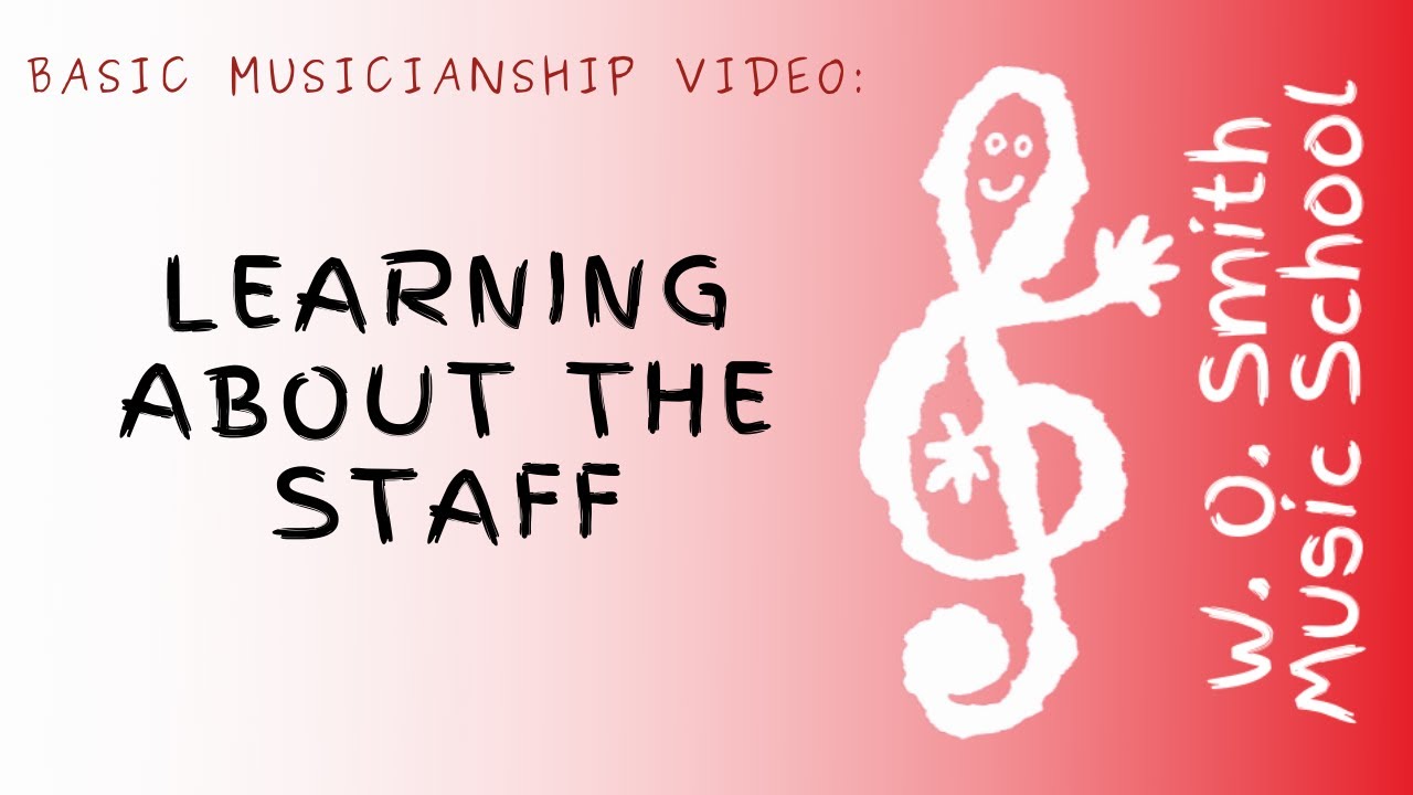 Basic Musicianship Video Learning About The Staff - YouTube